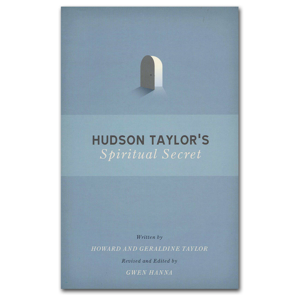 IBLP Online Store: Hudson Taylor's Spiritual Secret